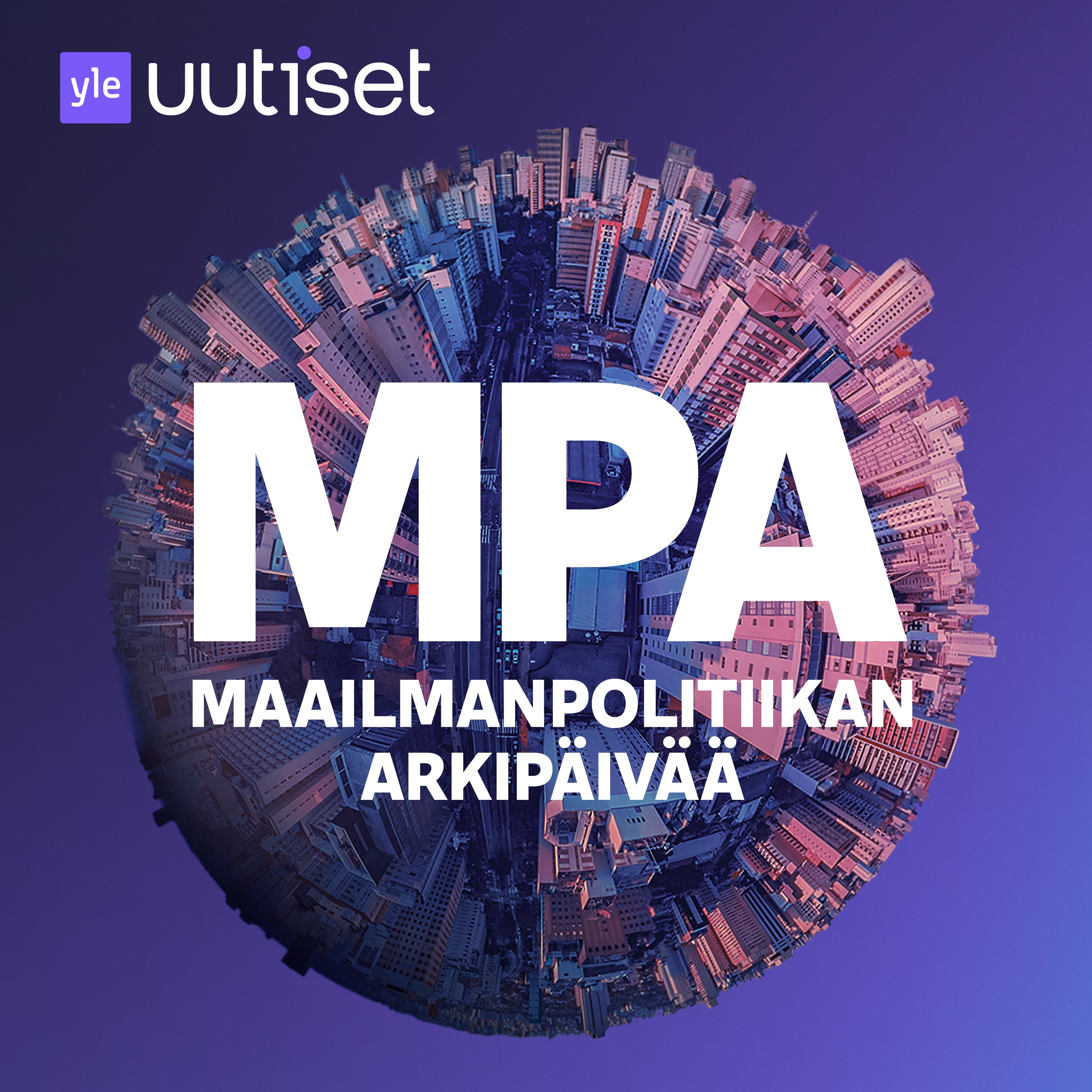 Maailmanpolitiikan arkipäivää | Yle Areena